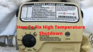 Water Heater High Temperature Shutdown [Causes + Solutions]
